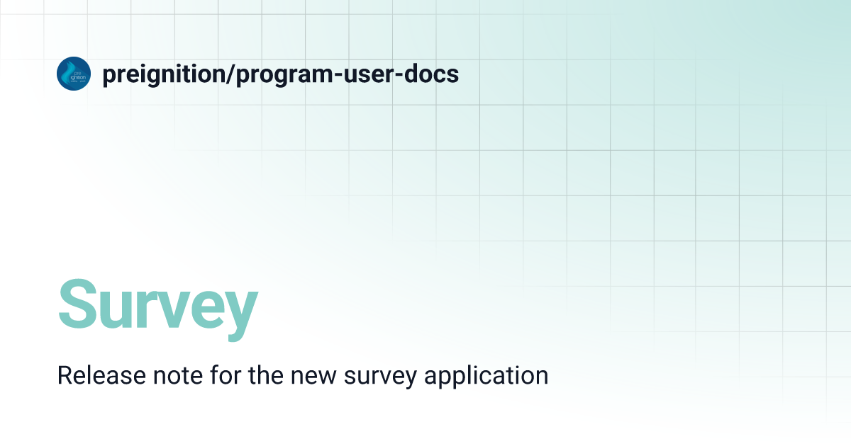 Survey | preignition/program-user-docs
