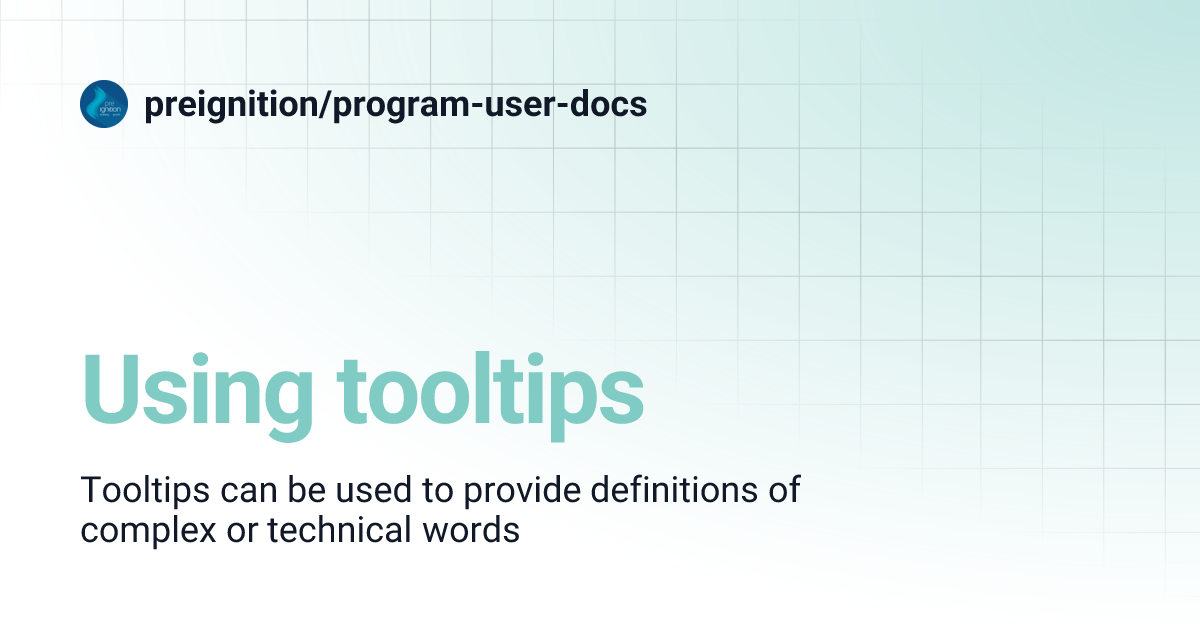 Using tooltips | preignition/program-user-docs