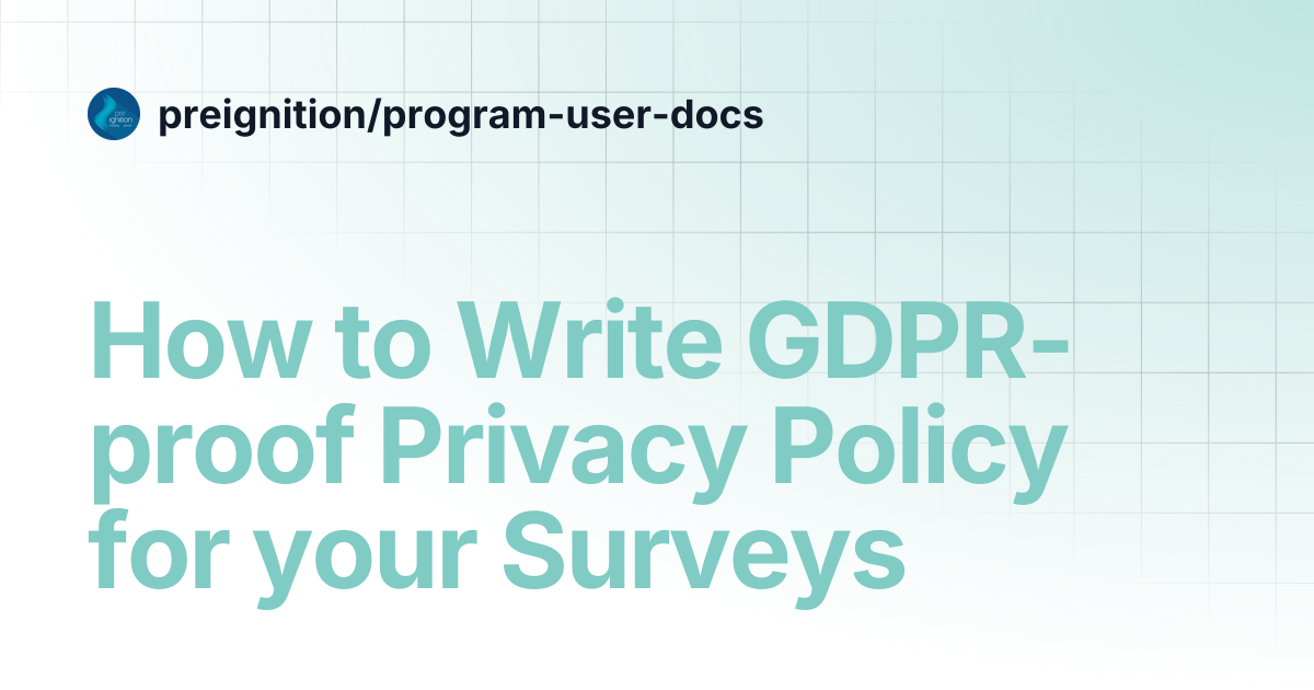 How to Write GDPR-proof Privacy Policy for your Surveys | preignition ...