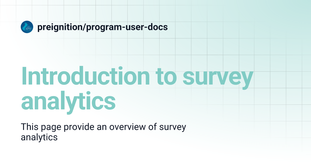 Introduction to survey analytics | preignition/program-user-docs