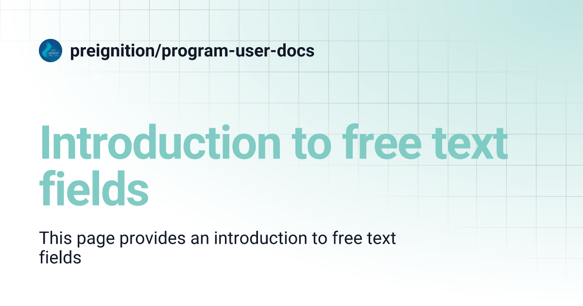 Introduction to free text fields | preignition/program-user-docs